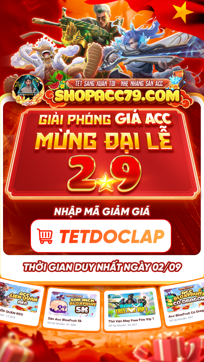 SHOPACC79.COM - Shop Acc Game Uy Tín, Giá Rẻ, Chất Lượng Hàng Đầu